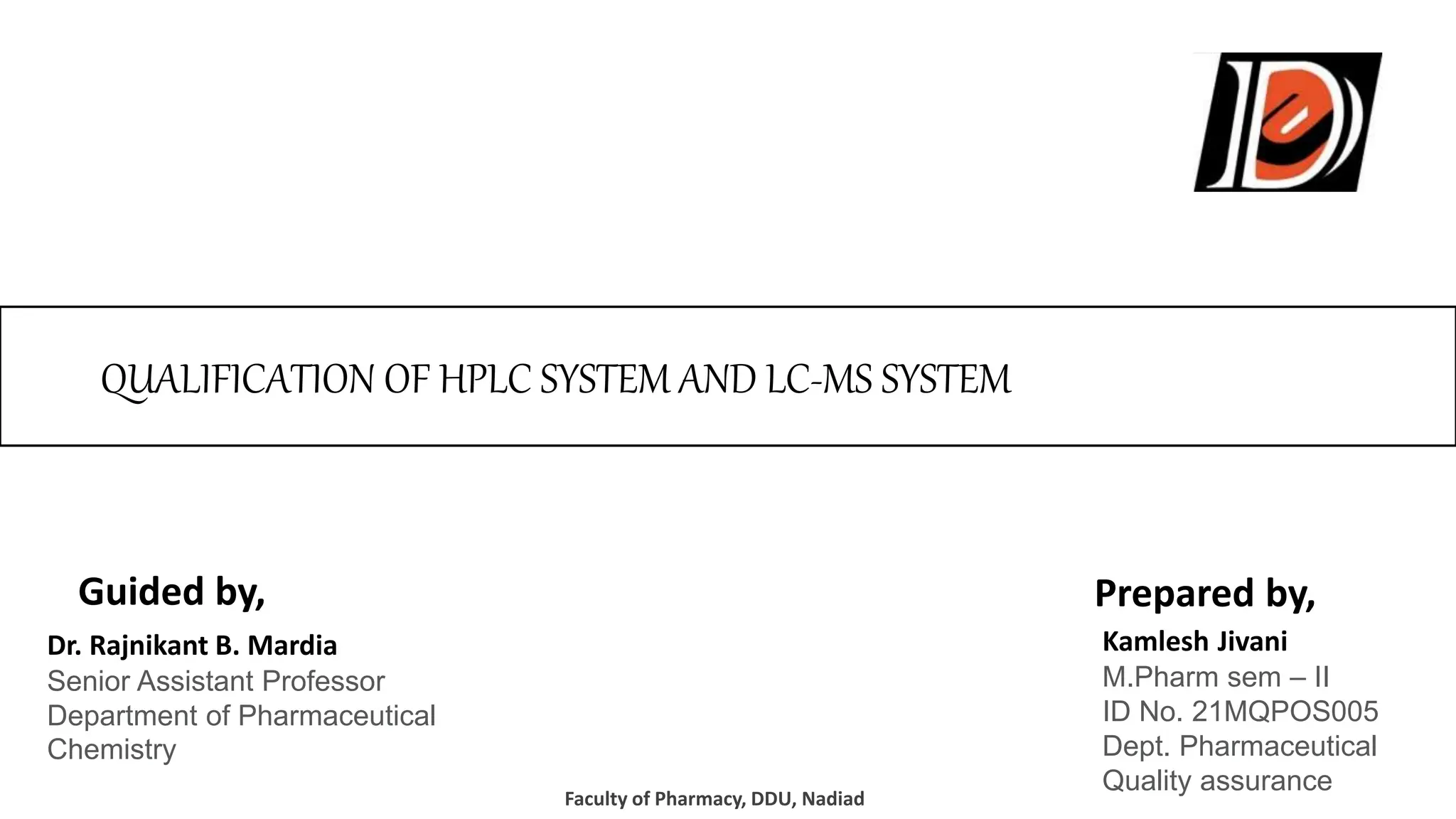 Qualification of HPLC & LCMS.pptdjdjdjdjfjkfx | PPTX