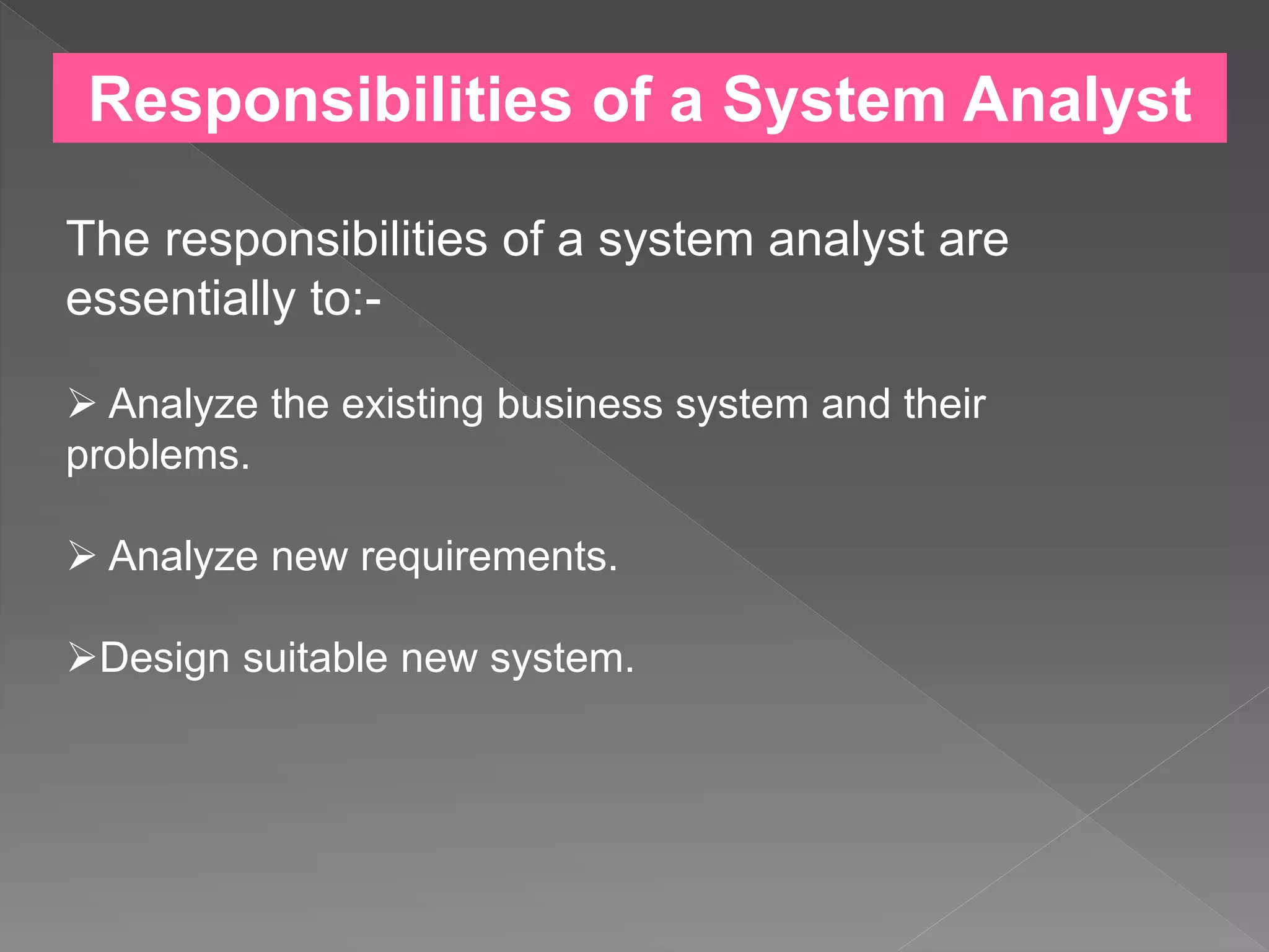 Qualifications and responsibilities of a system analyst | PPT