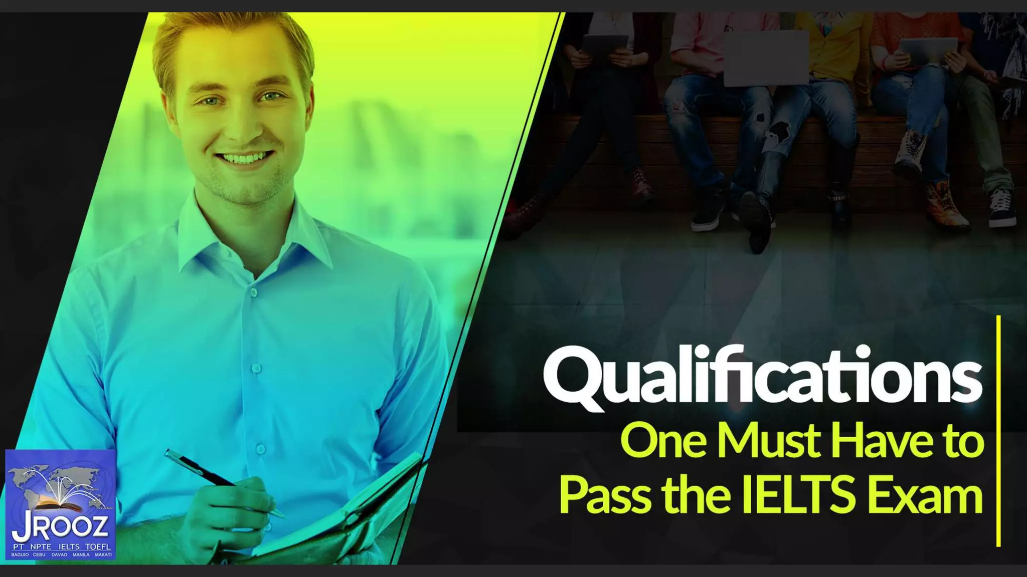 Qualifications Must Have To Pass The IELTS Exam | PPT | Free Download