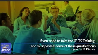 Qualifications Must Have To Pass The IELTS Exam | PPTX