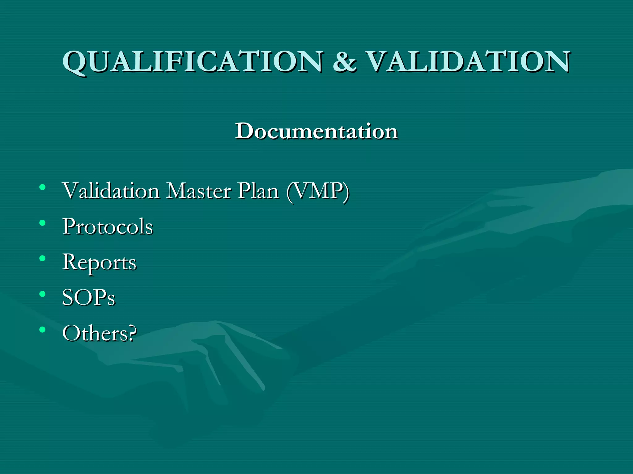 Qualification & Validation | PPT