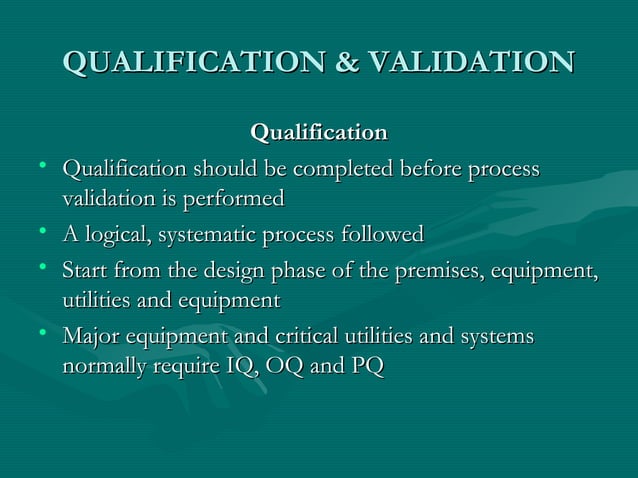 Qualification & Validation | PPT