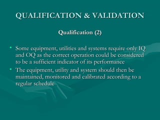 Qualification & Validation | PPT
