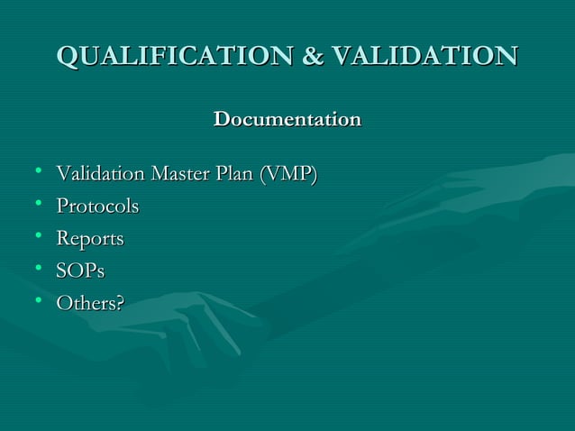 Qualification & Validation | PPT