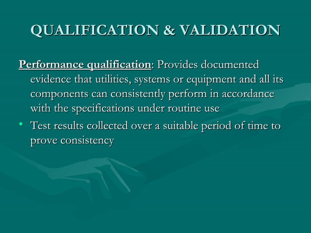 Qualification & Validation | PPT