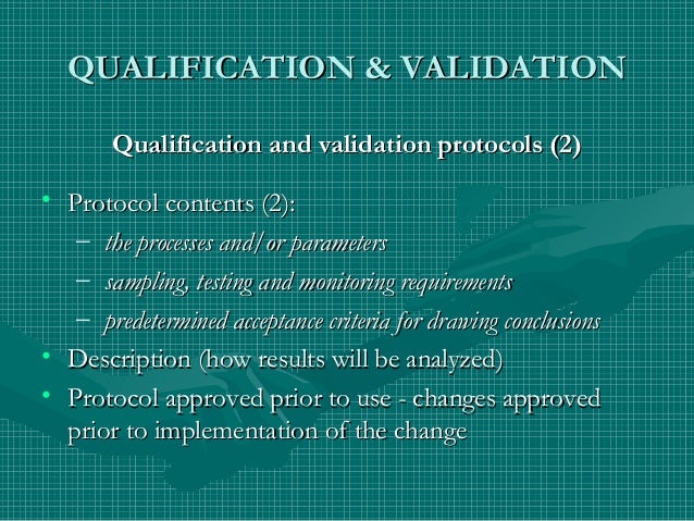 Qualification & Validation