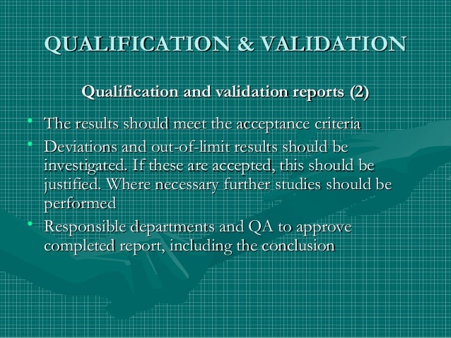 Qualification & Validation