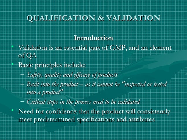 Qualification & Validation