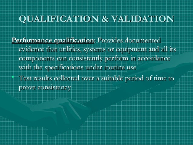 Qualification & Validation