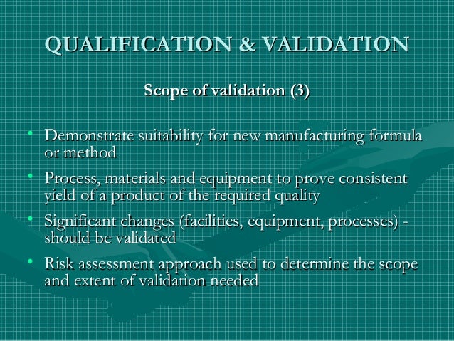Qualification & Validation