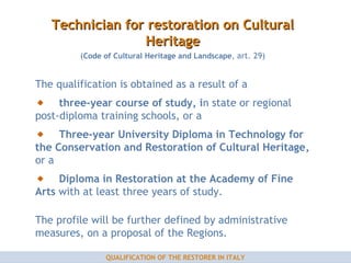 QUALIFICATION OF RESTORERS IN ITALY | PPT