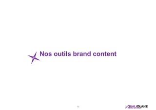 Outils et solutions brand content | PPT