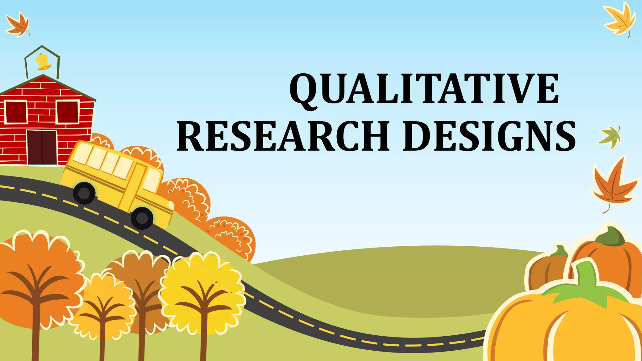 Qualitative research designs | PPTX