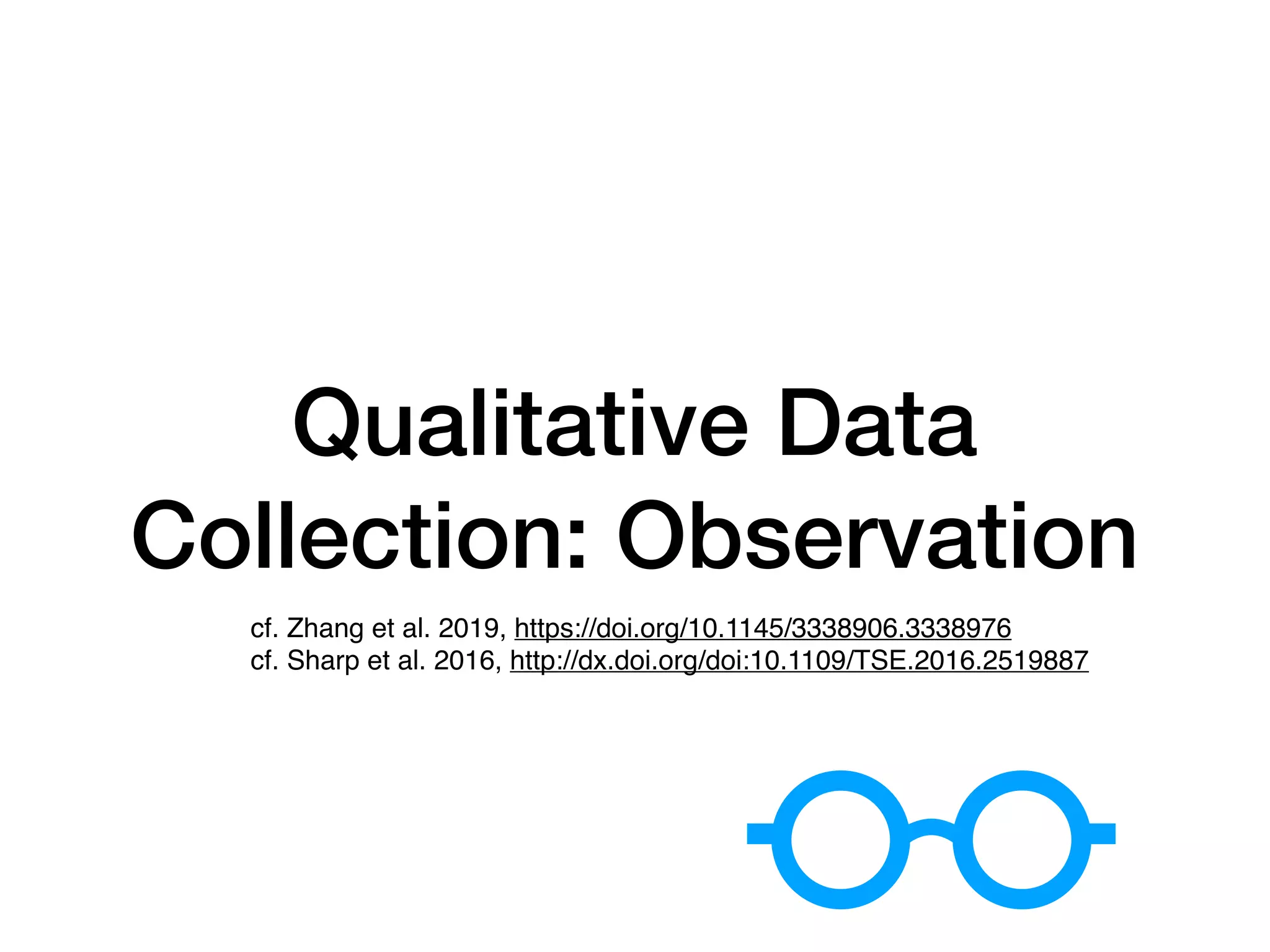 Qualitative Studies in Software Engineering - Interviews, Observation, Grounded Theory | PDF