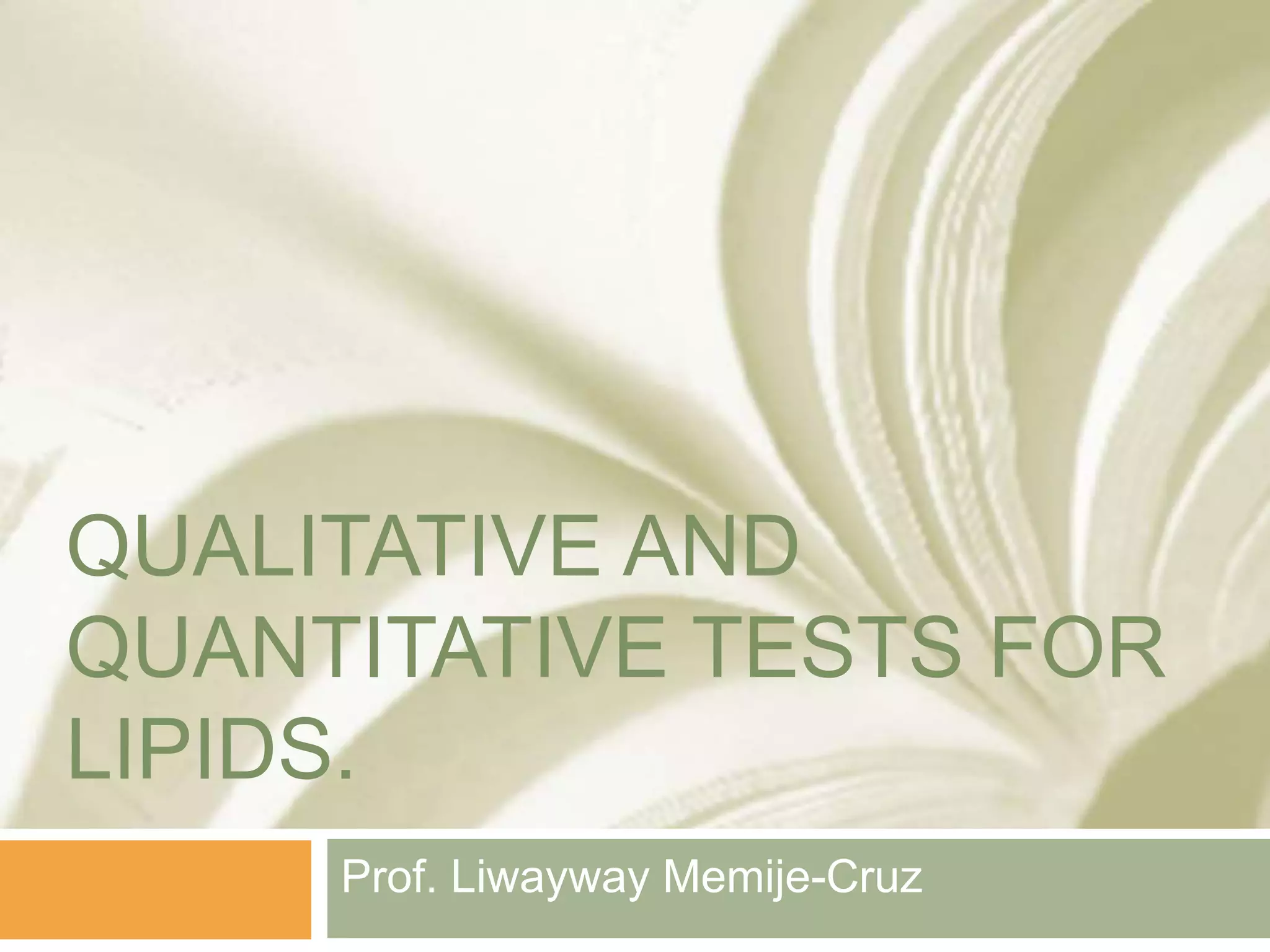 Qualitative and quantitative tests for lipids | PPTX