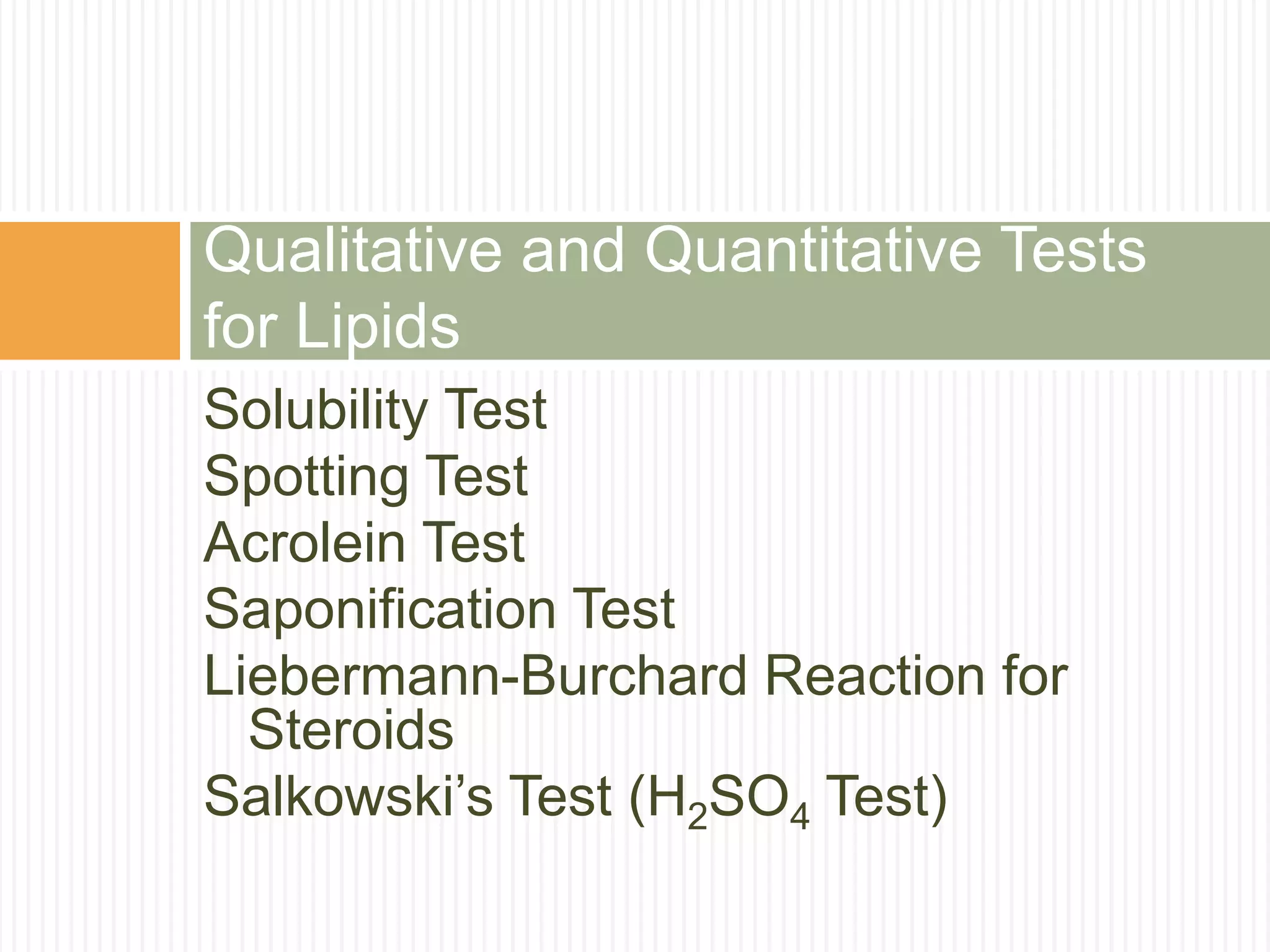Qualitative and quantitative tests for lipids | PPTX