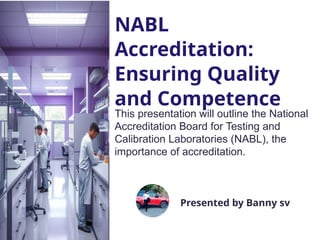 "NABL Accreditation: A Benchmark for Quality Assurance in Testing ...