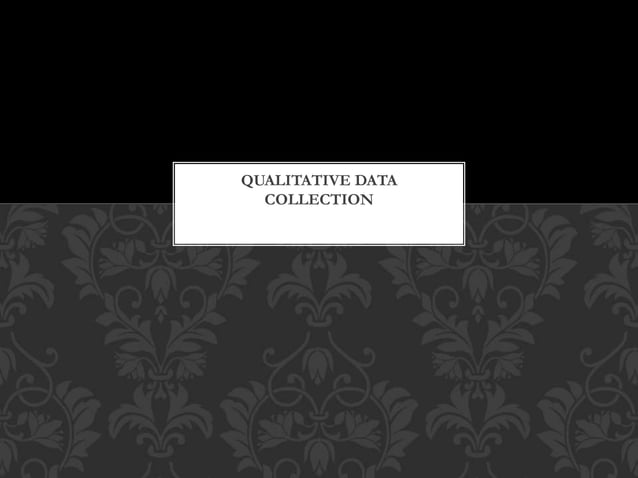 Qualitative data collection | PPTX