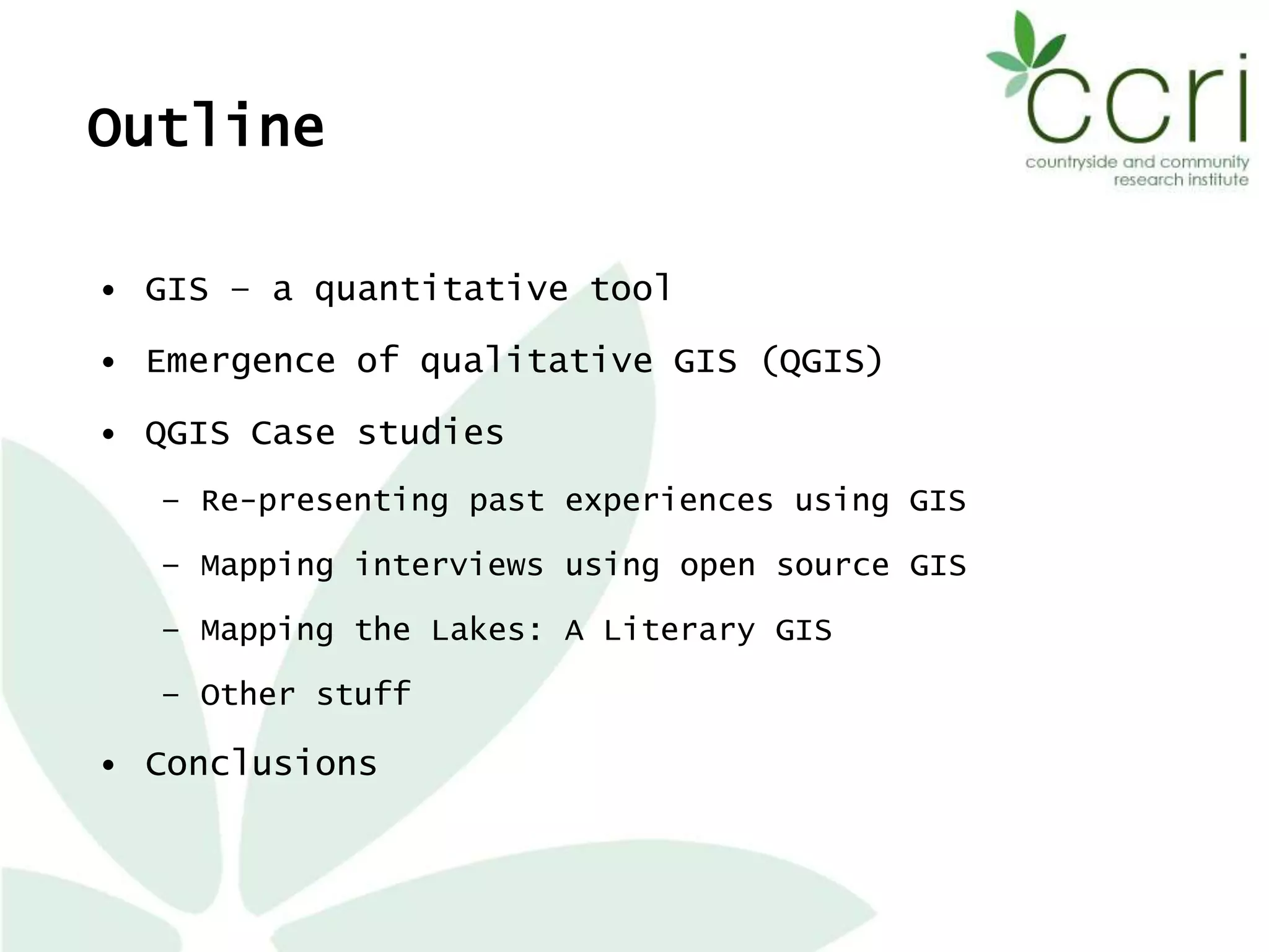 Qualitative GIS by Rob Berry @rural_gis | PPT
