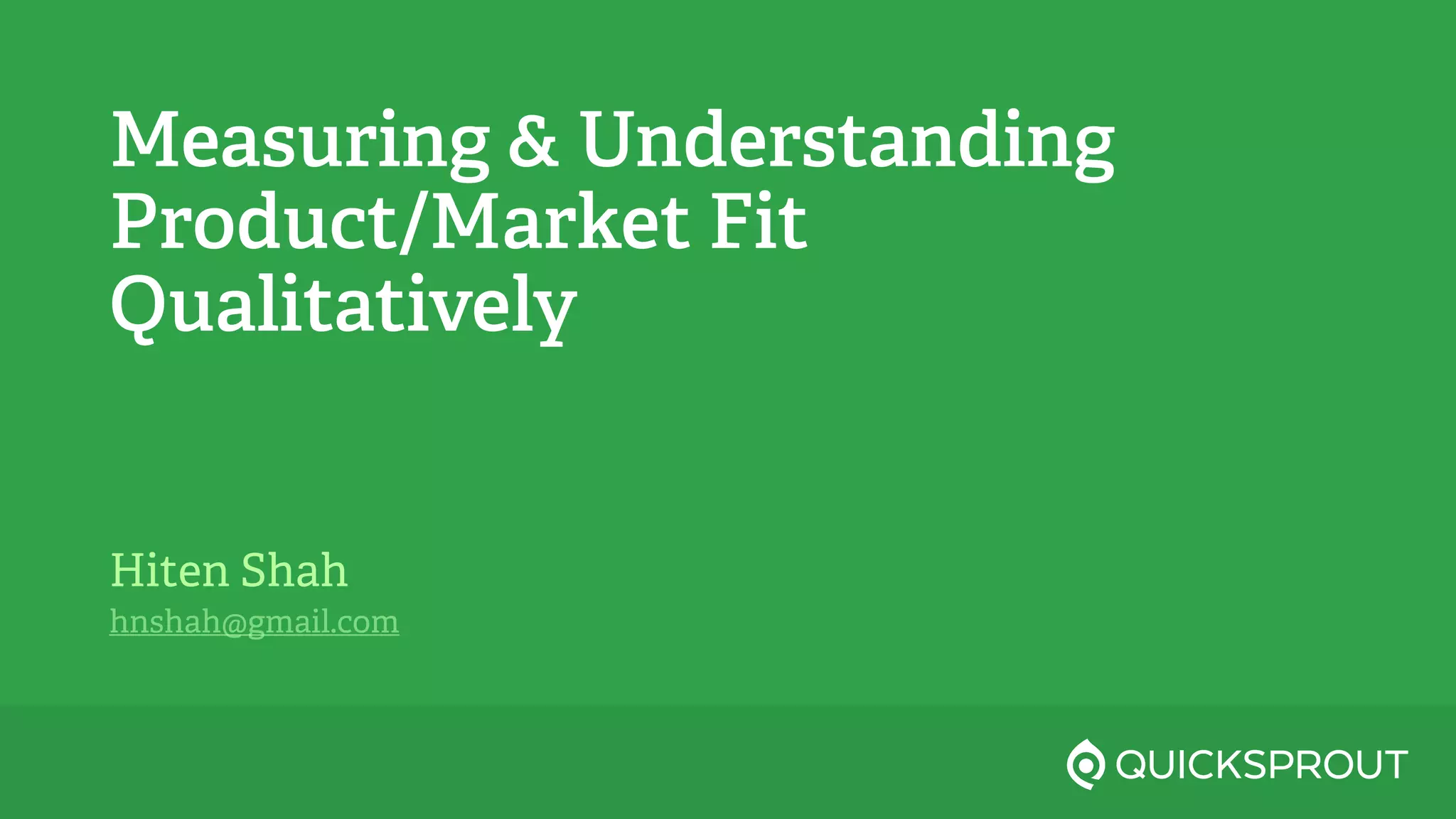 Measuring & Understanding Product/Market Fit Qualitatively | PPT