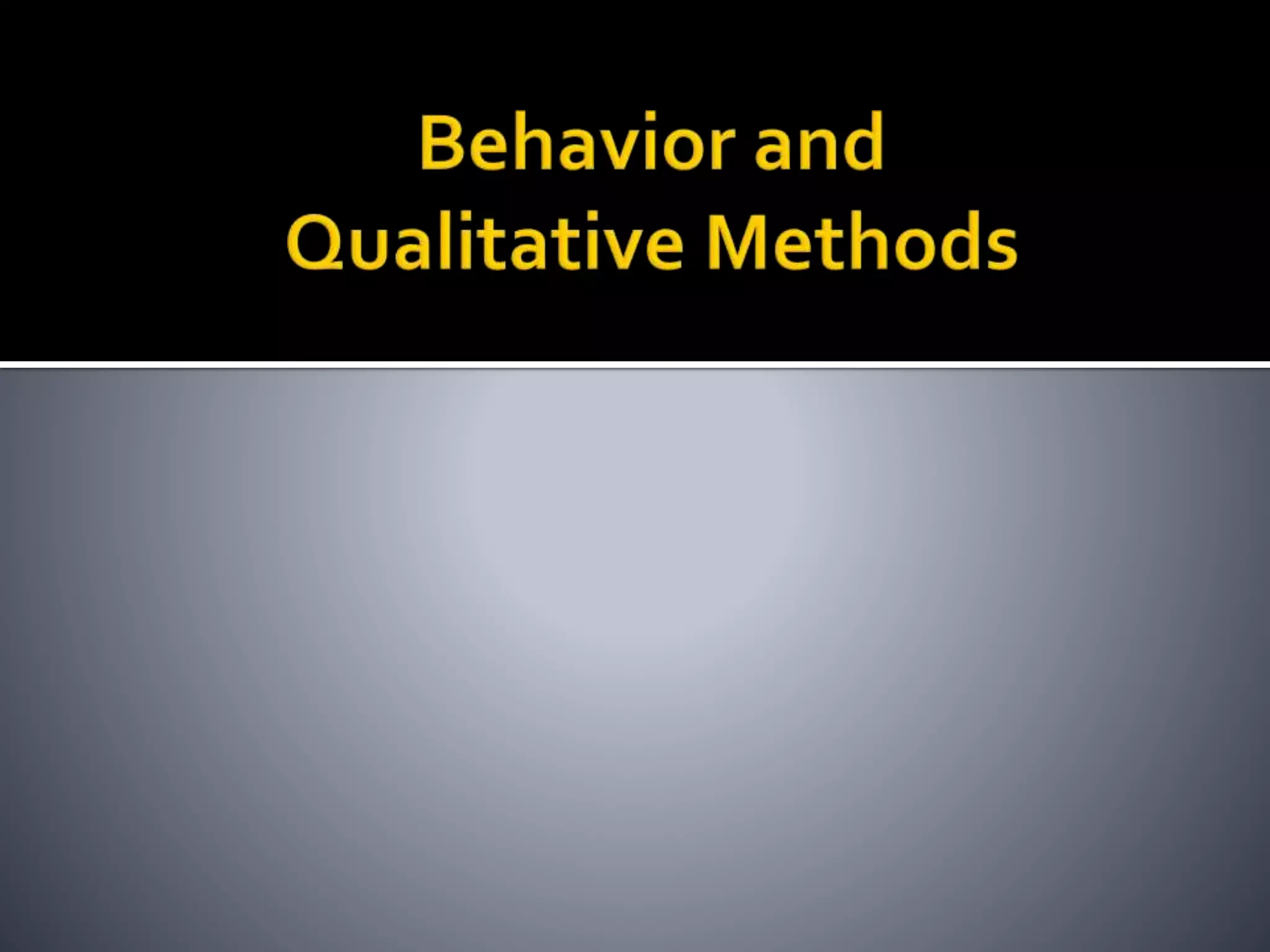 Qualitative Methods and Interviewing | PPT