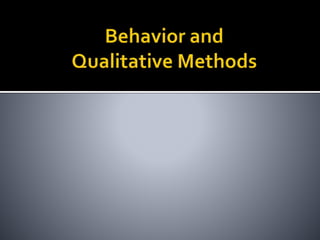 Qualitative Methods and Interviewing | PPT