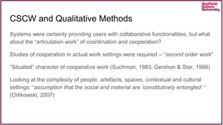 Qualitative methods in CSCW research | PPT