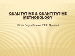 Qualitative & Quantitative Methodology | PPT