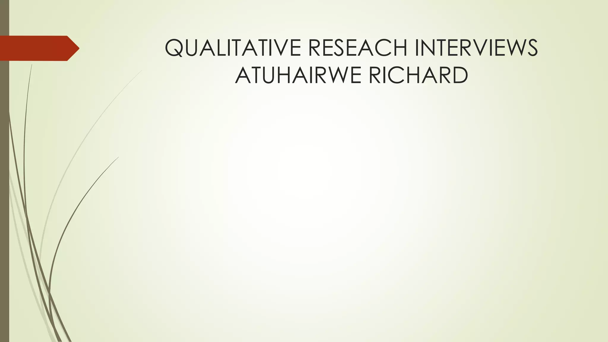 Qualitative reseach interviews. | PPTX