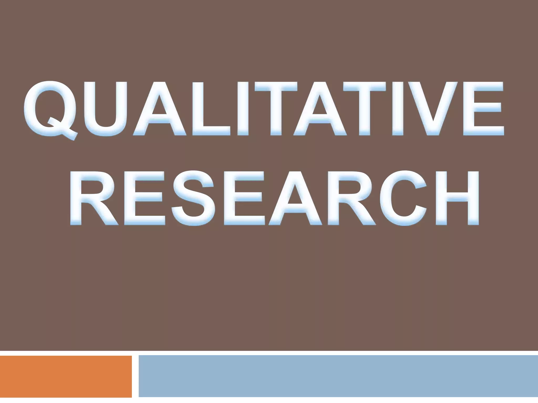 Qualitative research | PPT