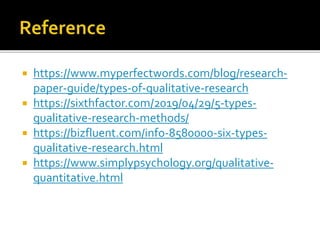 Qualitative research and its types | PPTX | Databases | Computer ...