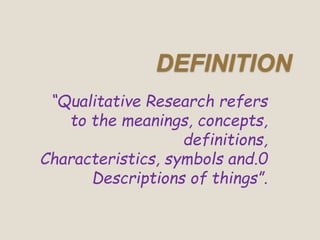 Qualitative research ppt[1] | PPT | Free Download