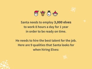9 Qualities Santa Looks For When Recruiting Elves | PDF | Holidays