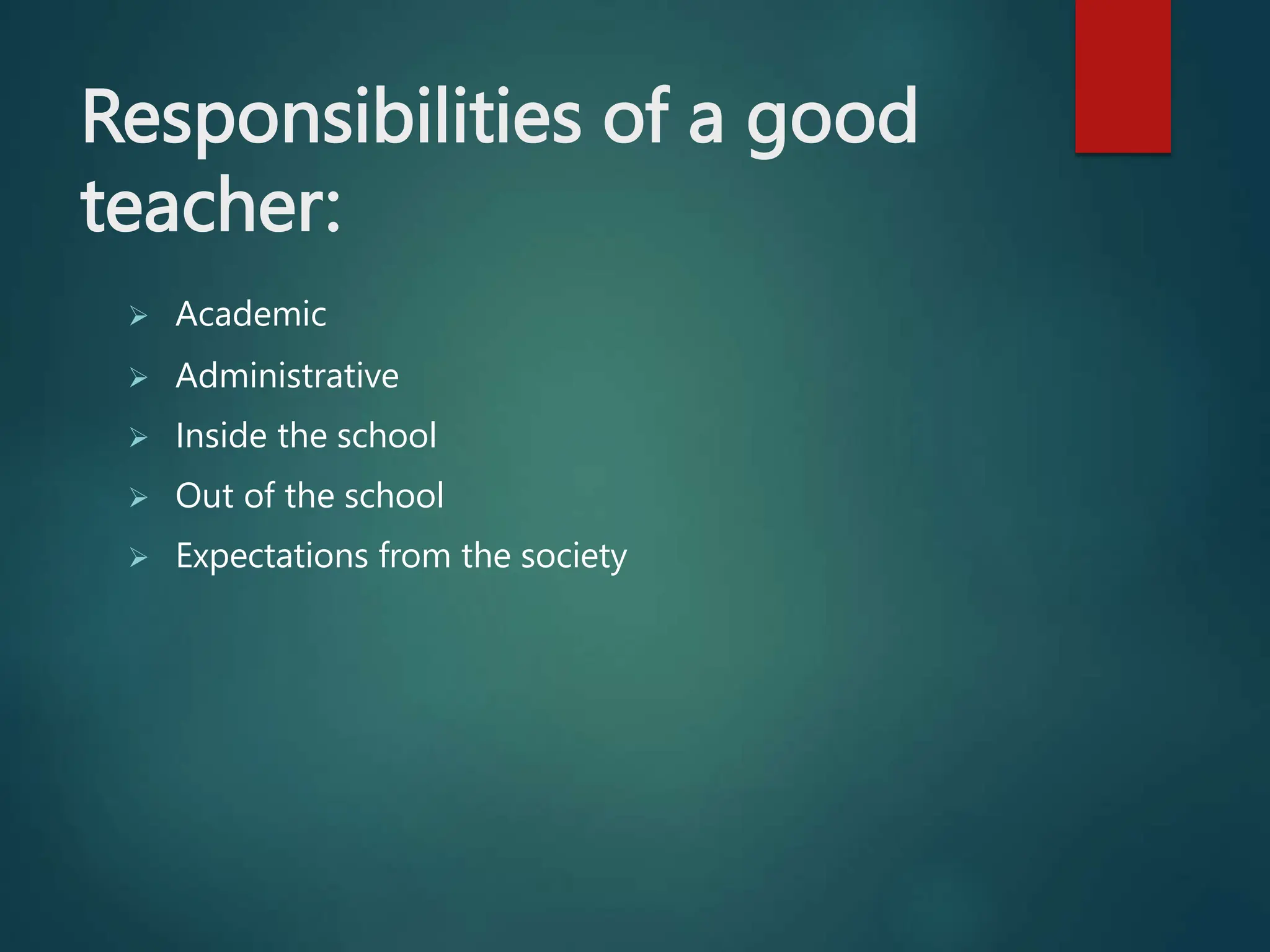 Qualities and responsibilities of a good teacher (Mr. Salam).pptx