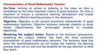 Qualities and role of a mathematics teacher | PPTX