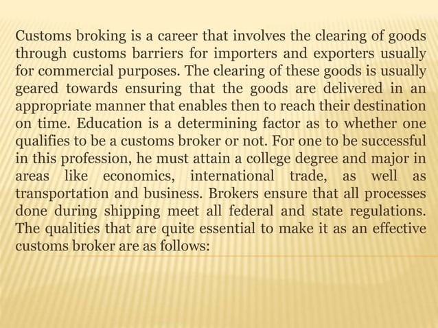 Qualities of a good customs broker | PPT