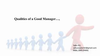 Qualities of a good manager | PPTX