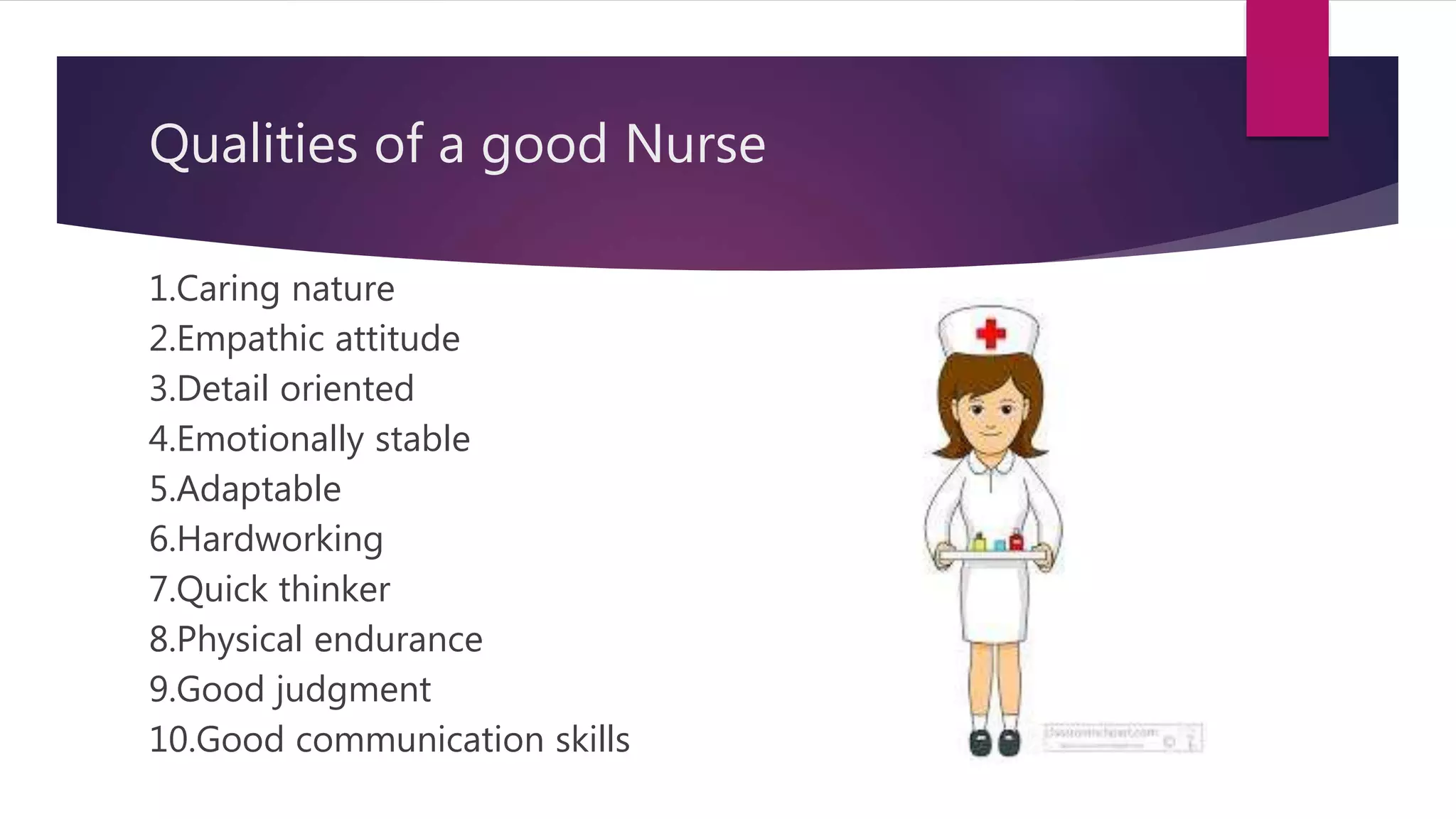 Qualities of a good Nurse | PPT