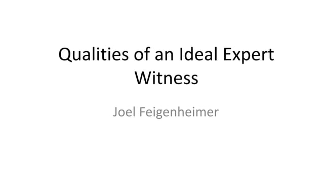 Qualities of an ideal expert witness | PPT | Free Download