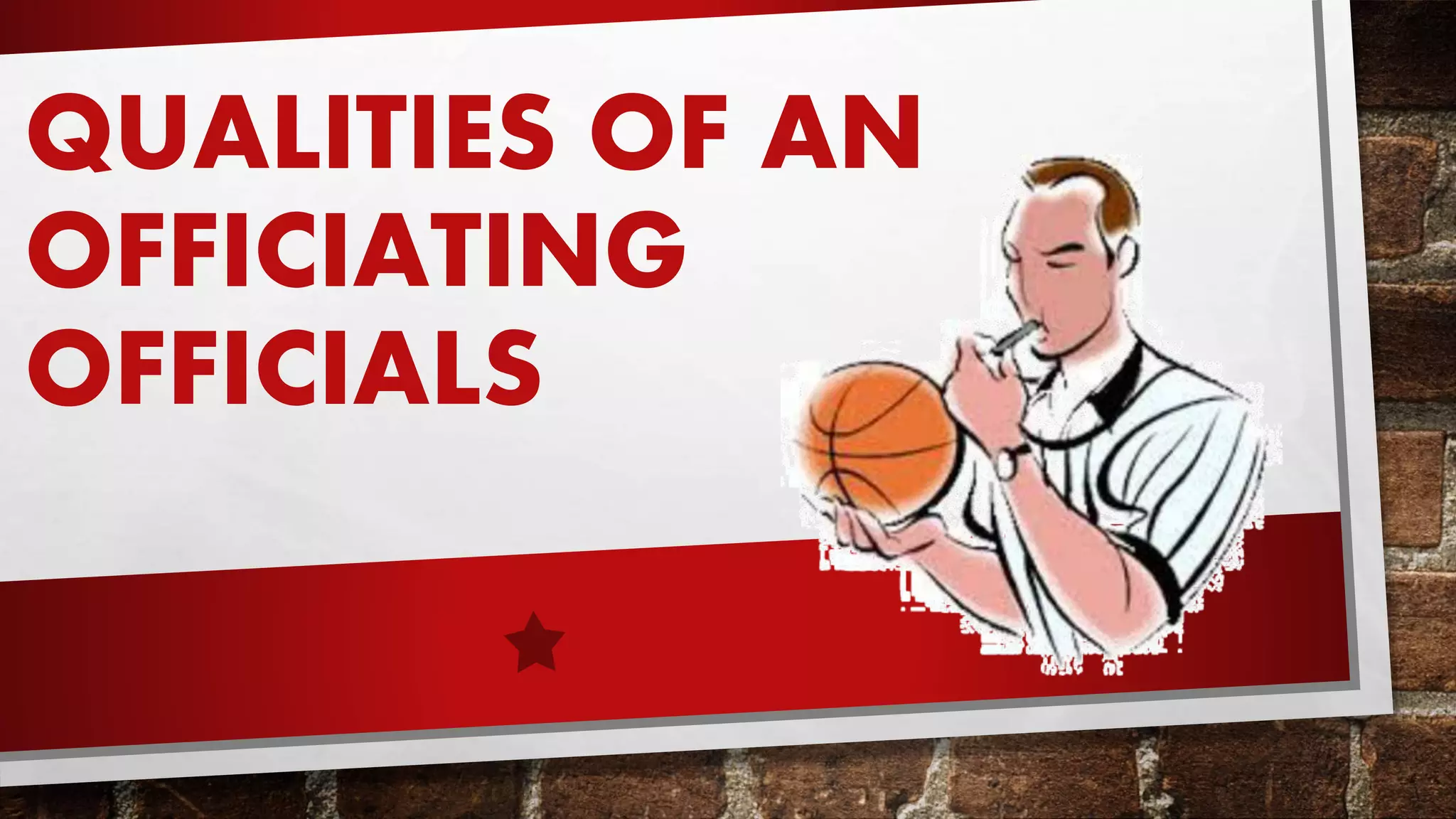 Qualities of an officiating officials | PPTX