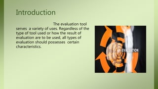 Qualities of good evaluation tools | PPTX