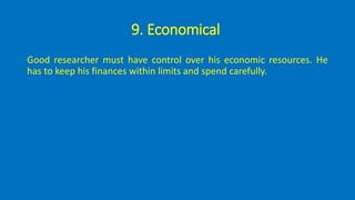 Qualities of good researcher | PPTX