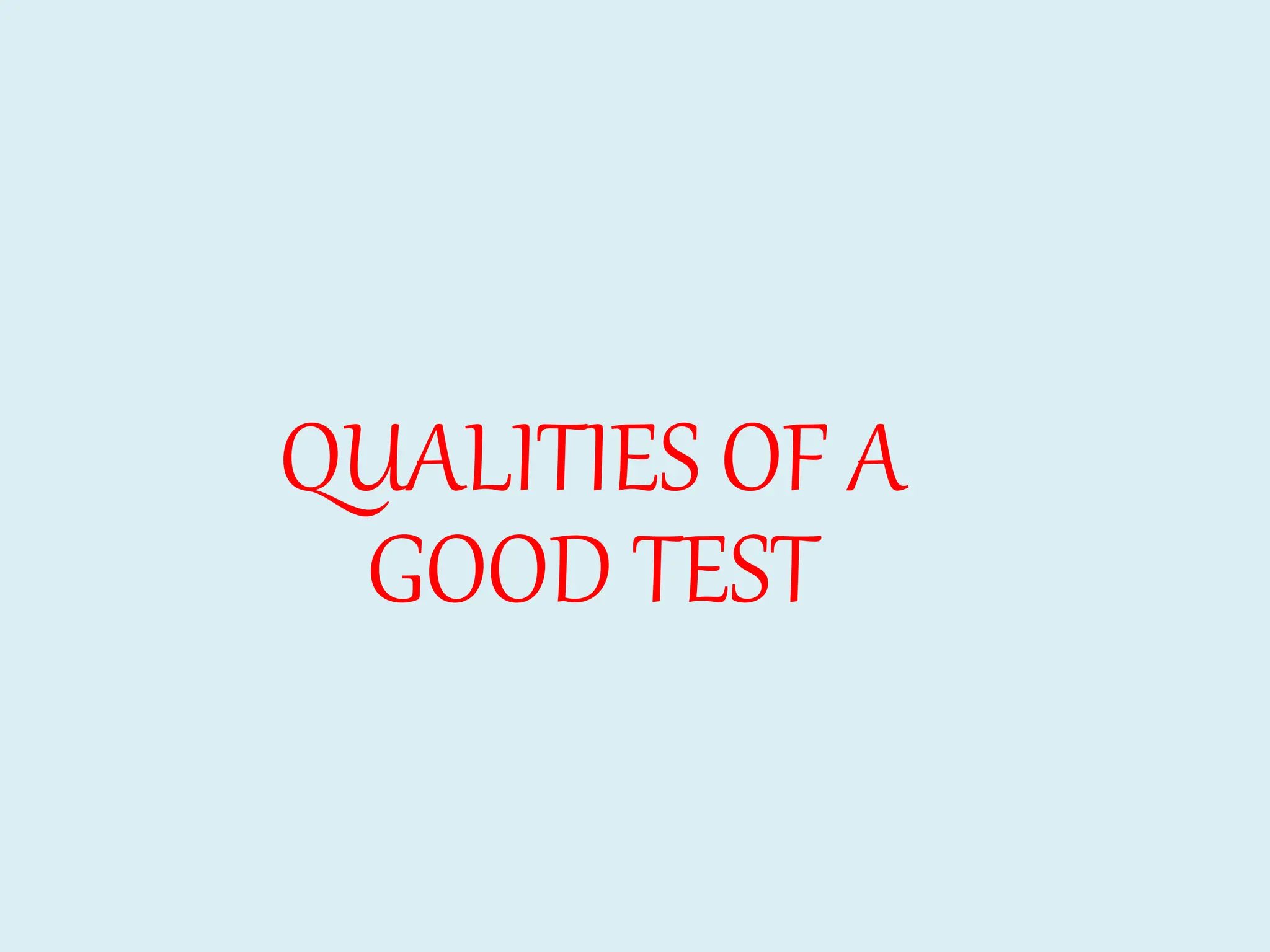 Assessment for learning -Qualities of a Good Test | PPTX