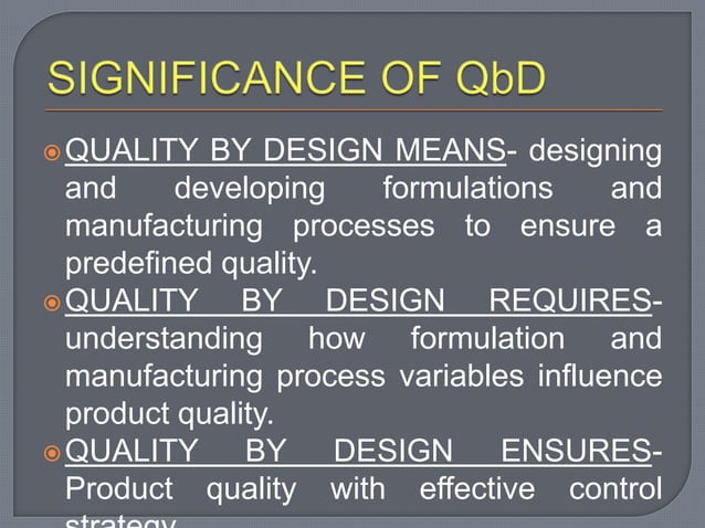 Quality-by-design(QbD) in pharmaceutical development | PPTX