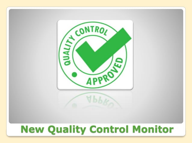 Quality Control Monitor -Presentation | PPTX | Technology & Computing