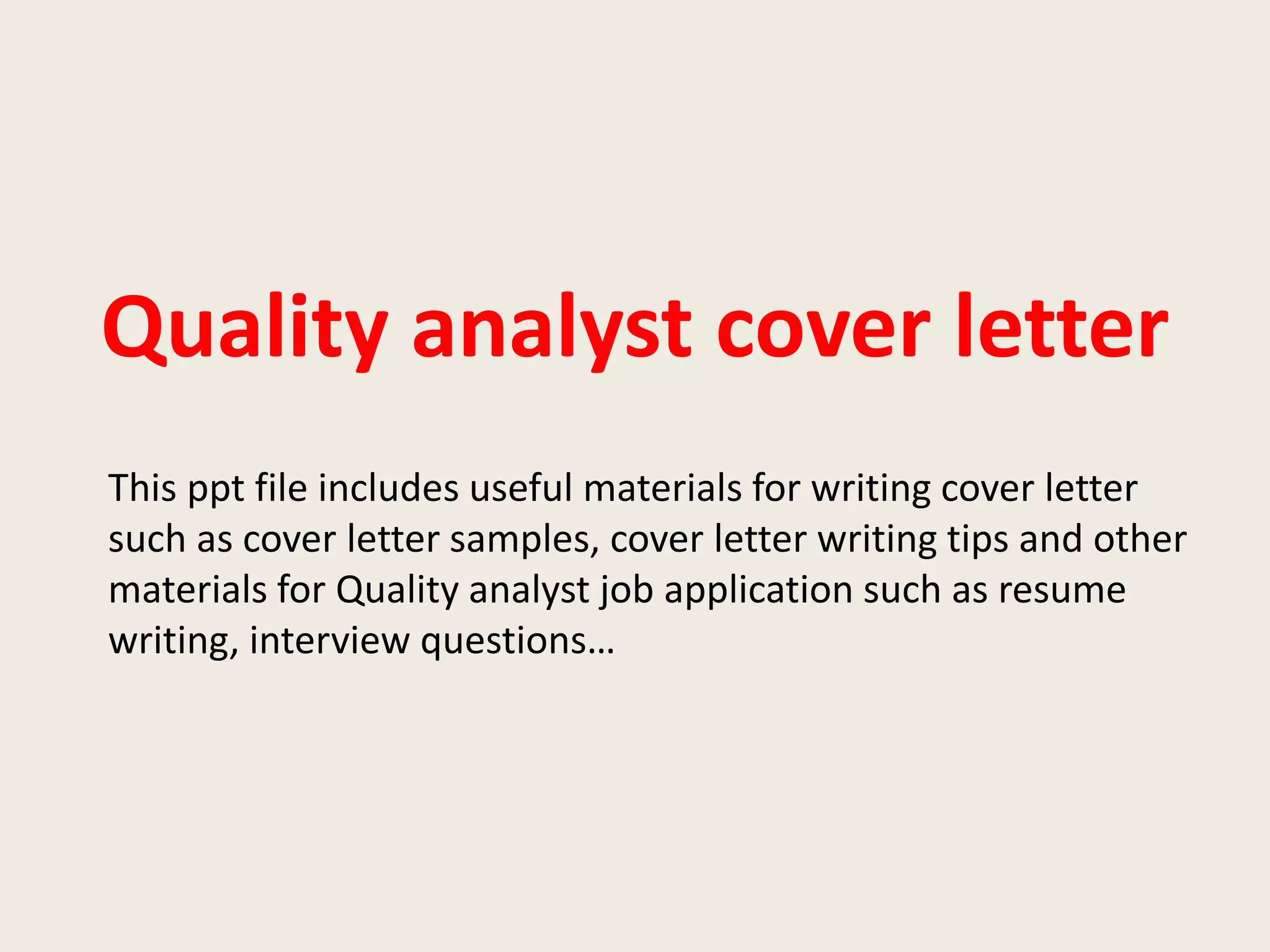 Quality analyst cover letter | PPTX