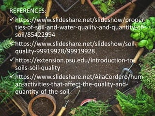 Soil introduction and quality and quantity of soil | PPT