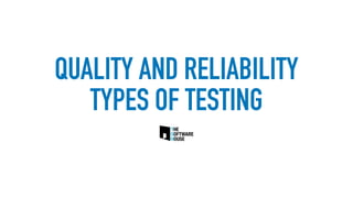 Quality and reliability: more types of testing | PPT