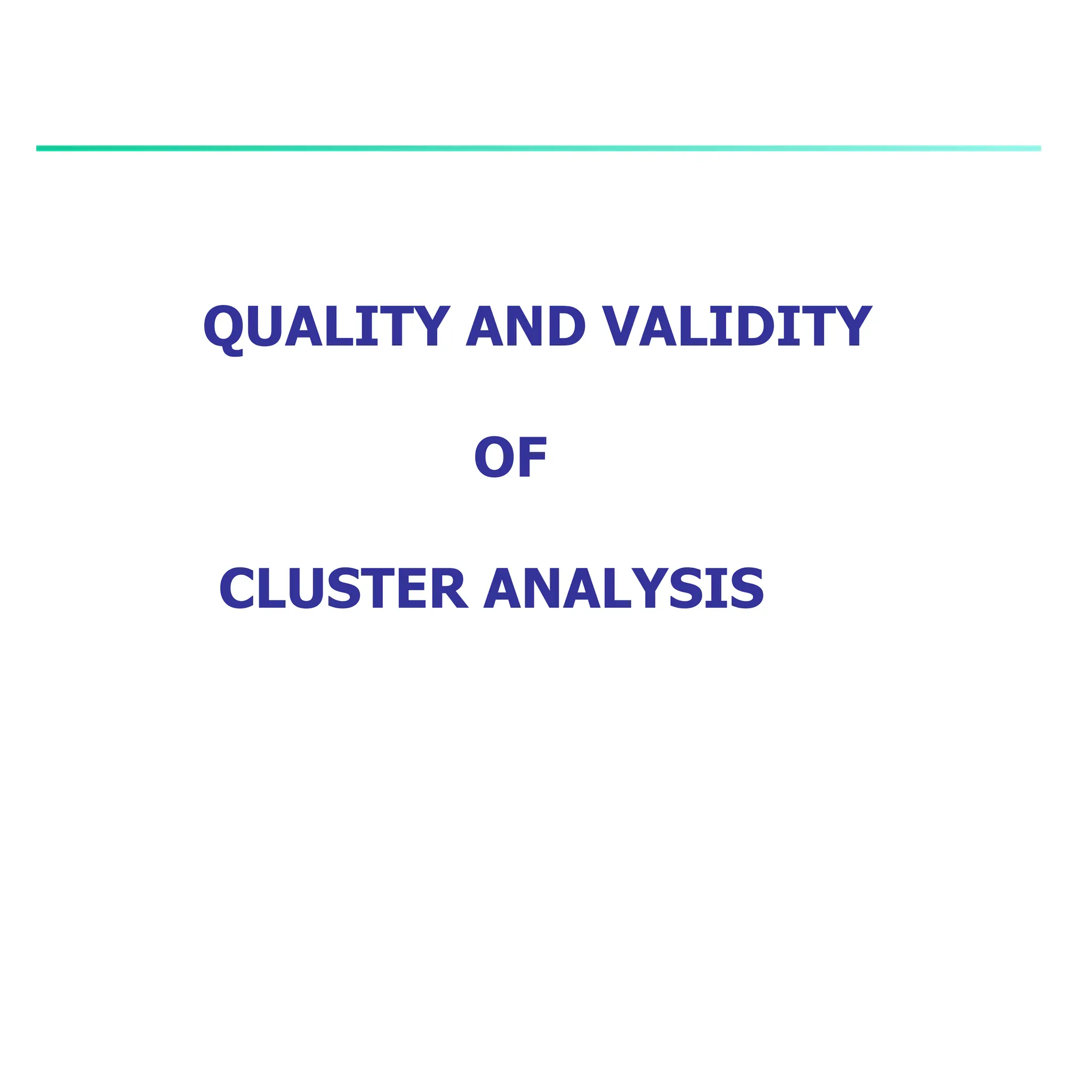 QUALITY AND VALIDITY OF CLUSTER ANALYSIS | PDF | Computer Software and Applications | Computing