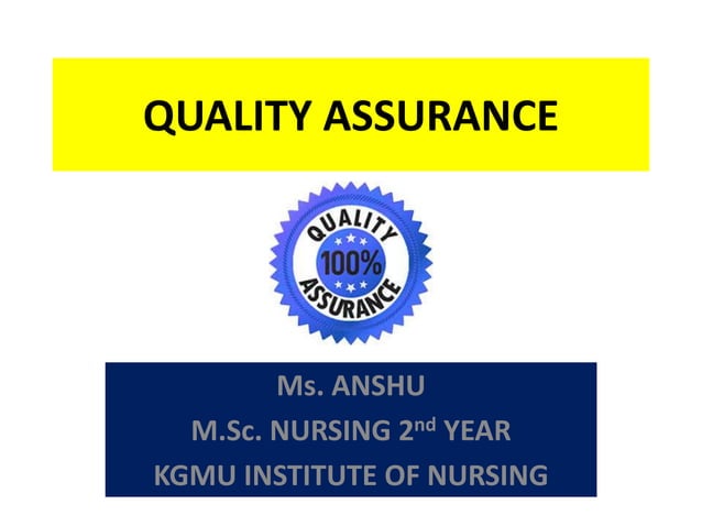 Quality assurance in nursing management | PPTX | Healthcare Industry | Industries